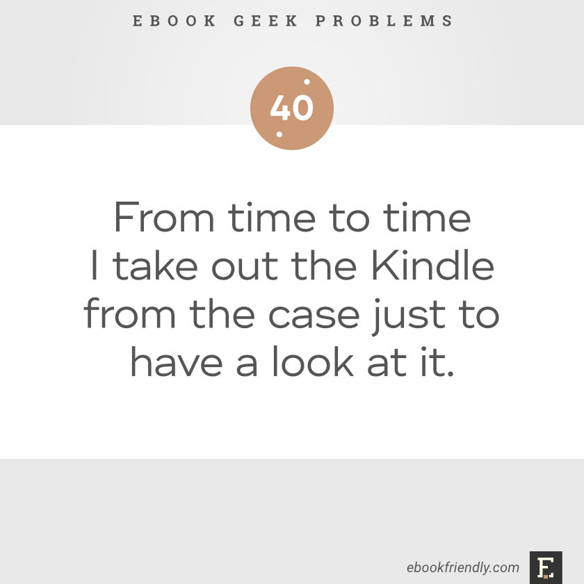 Ebook geek problems – Ebook Friendly